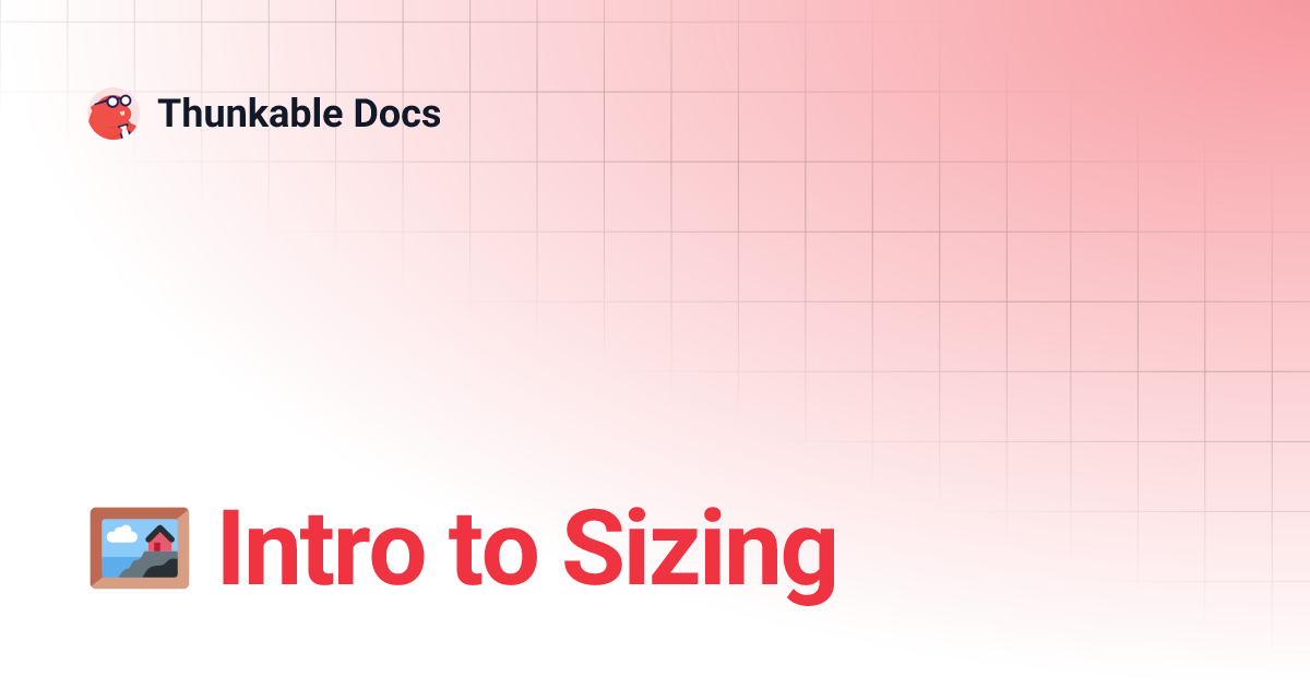 🖼️ Intro to Sizing | Thunkable Docs