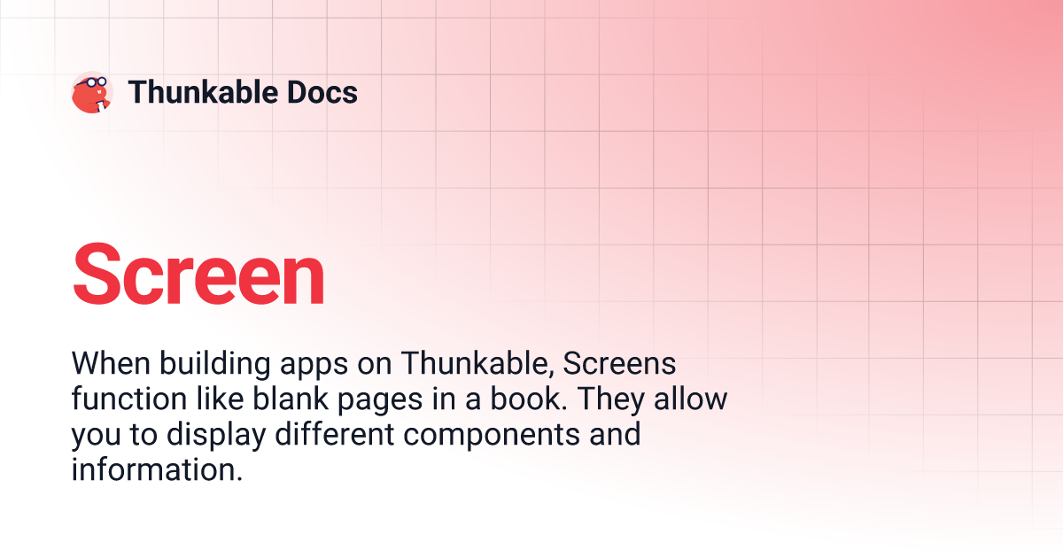 Screen | Thunkable Docs