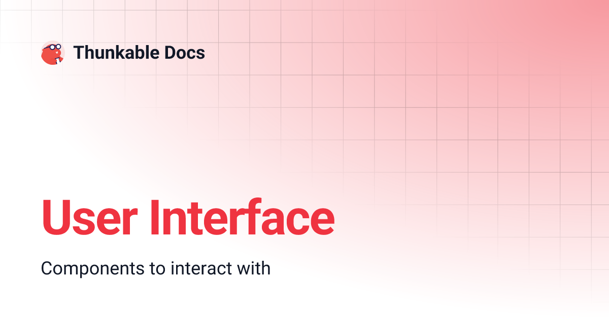 User Interface | Thunkable Docs