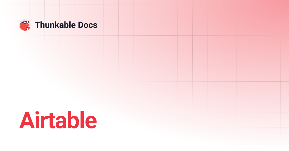 Airtable | Thunkable Docs