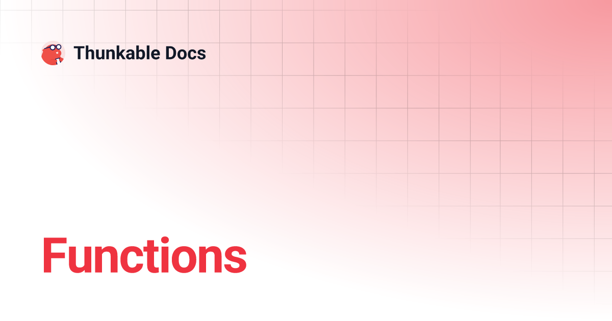 Functions | Thunkable Docs