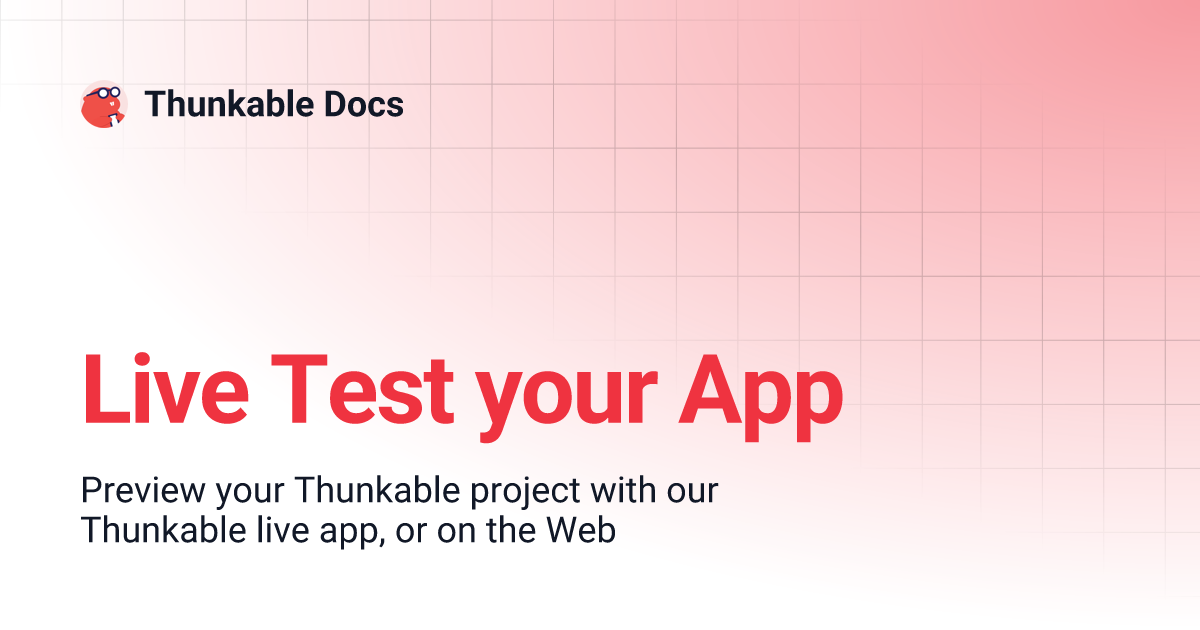 Live Test your App | Thunkable Docs