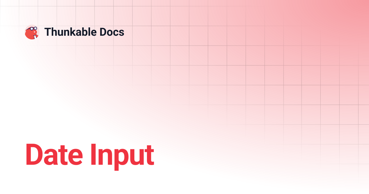 Date Input Snap To Place Thunkable Docs