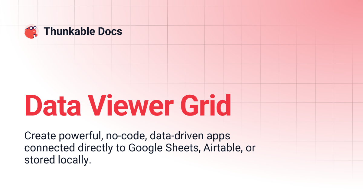 Data Viewer Grid | Thunkable Docs