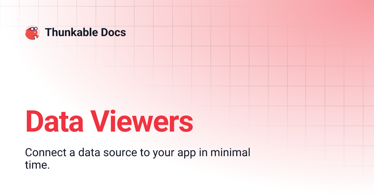 Data Viewers | Thunkable Docs