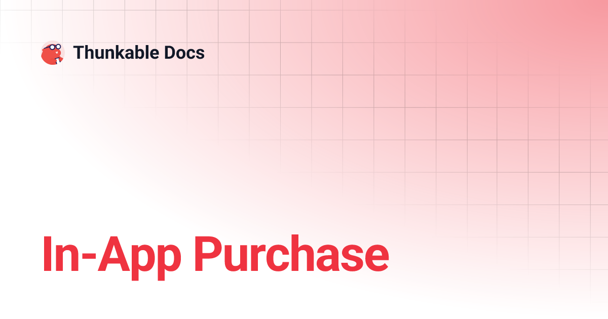 In-App Purchase | Thunkable Docs