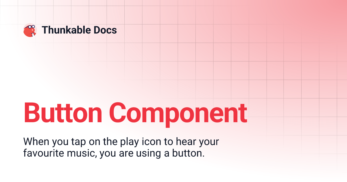 Button Component | Thunkable Docs