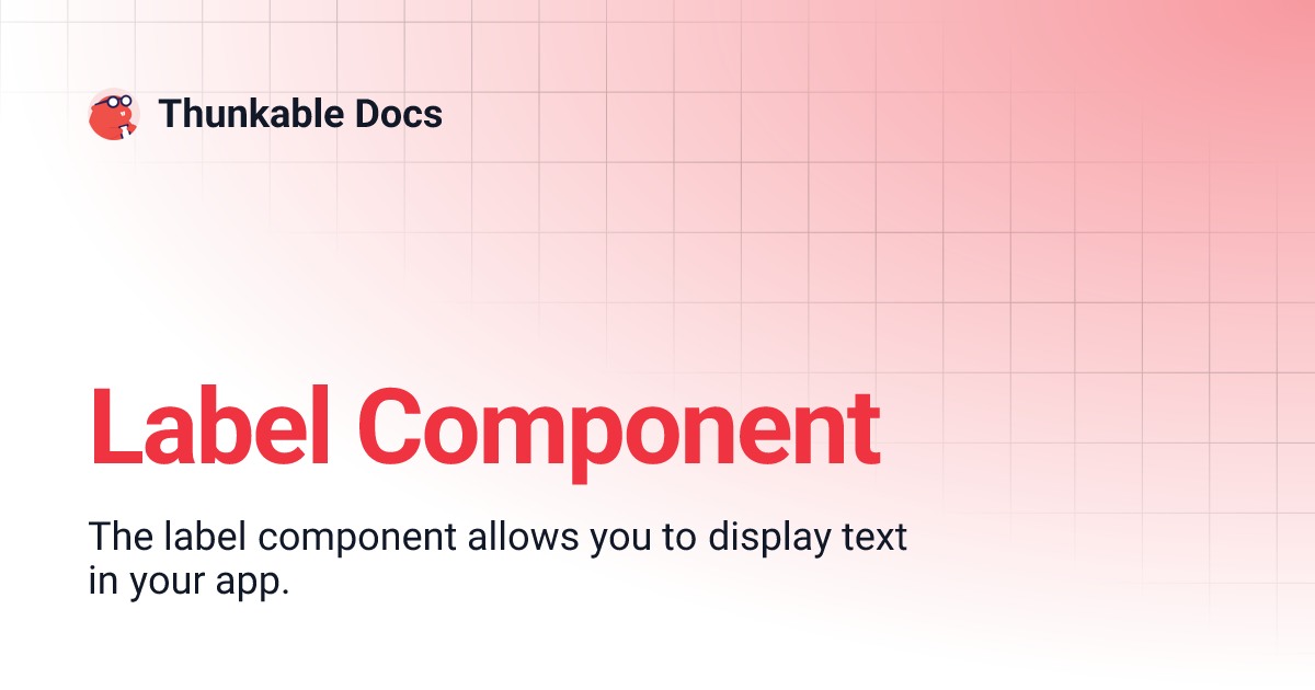 Label Component | Thunkable Docs