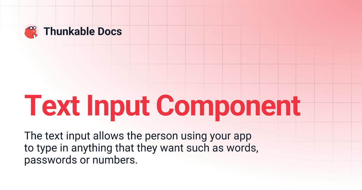 Text Input Component | Thunkable Docs