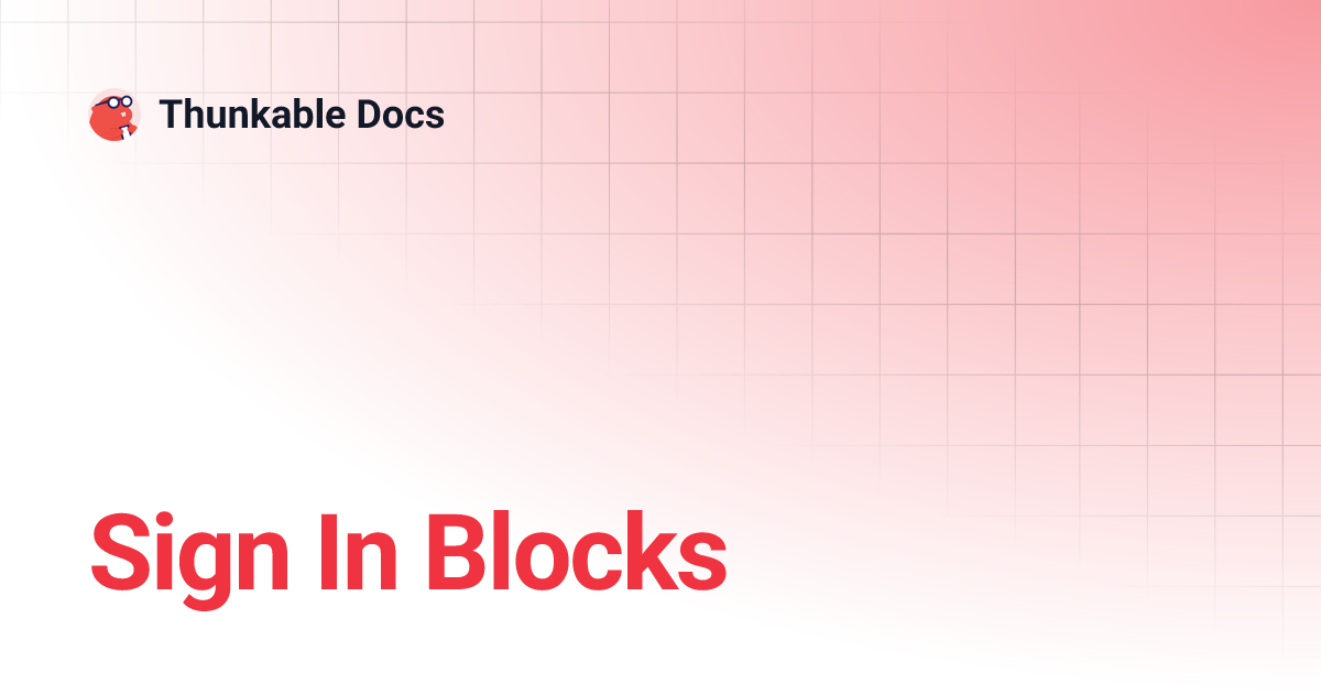 Sign In Blocks | Thunkable Docs
