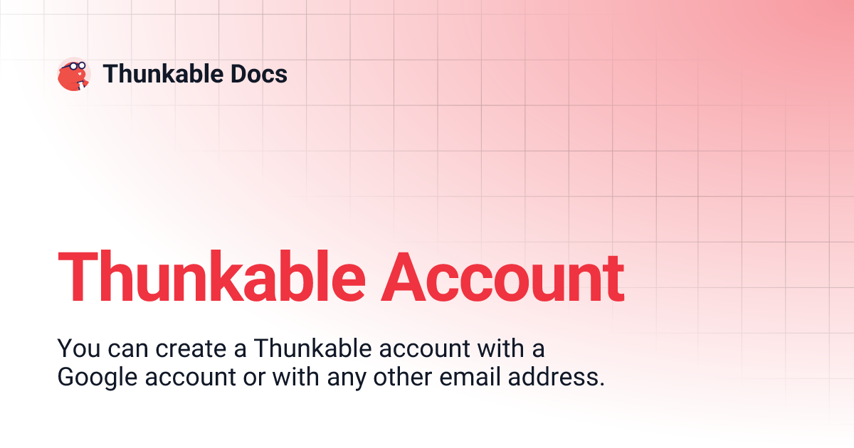 Thunkable Account | Thunkable Docs