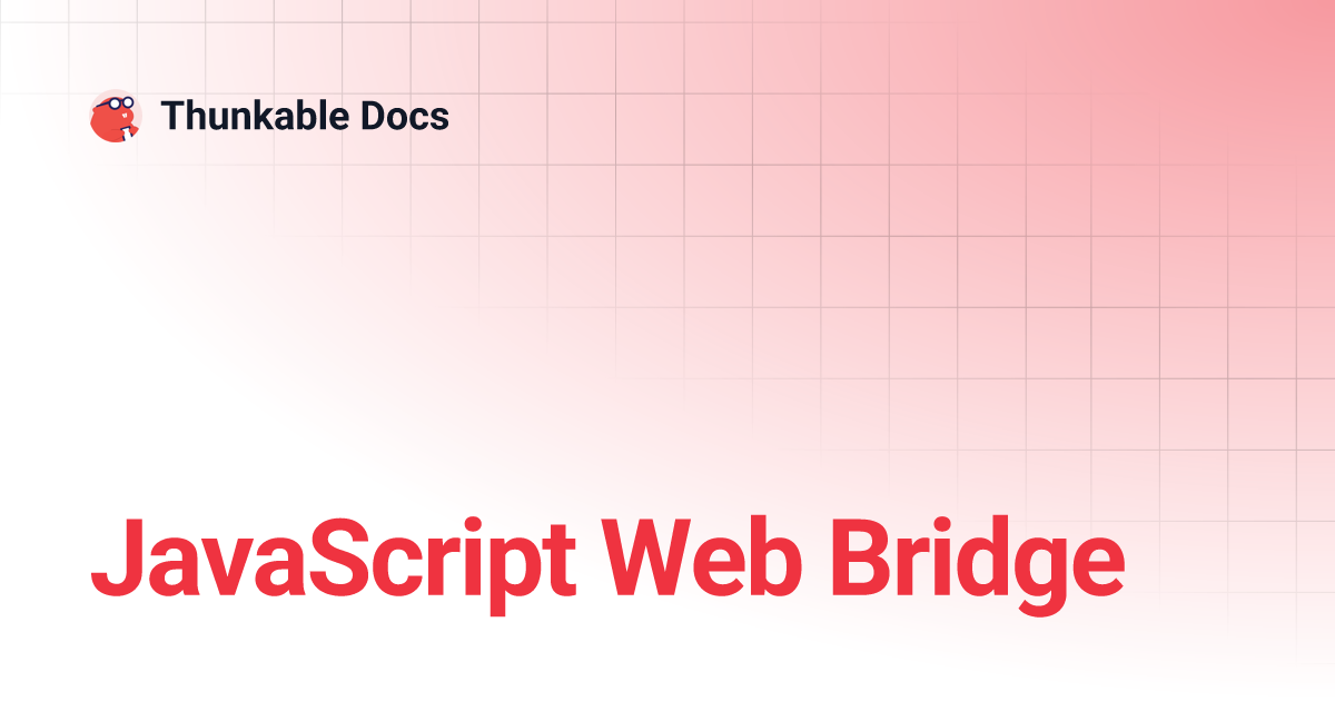 Javascript Web Bridge Thunkable Docs 5056