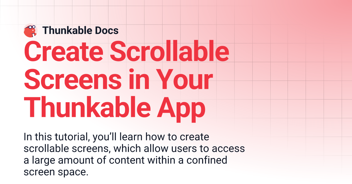 Create Scrollable Screens in Your Thunkable App | Thunkable Docs