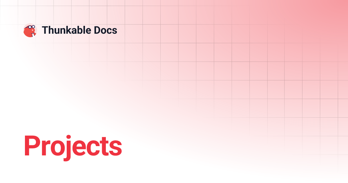 Projects | Thunkable Docs