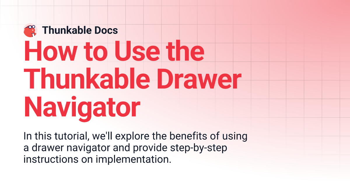 How to Use the Thunkable Drawer Navigator | Thunkable Docs