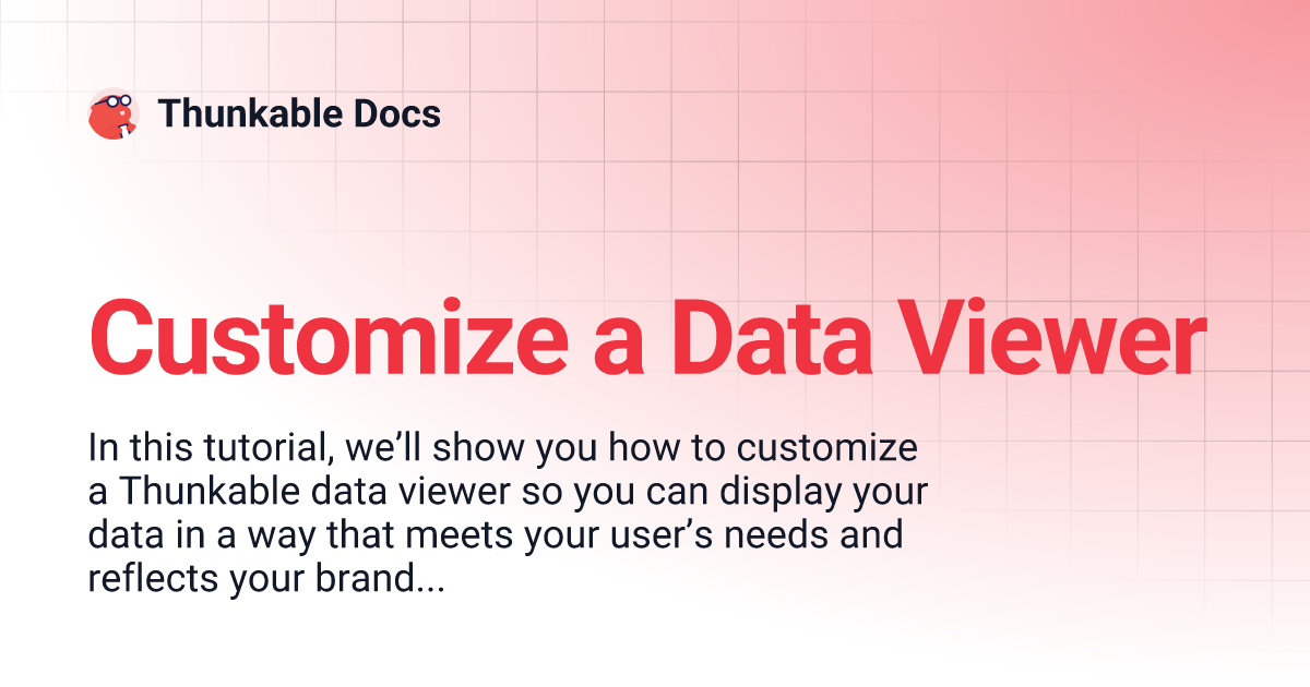 Customize a Data Viewer | Thunkable Docs