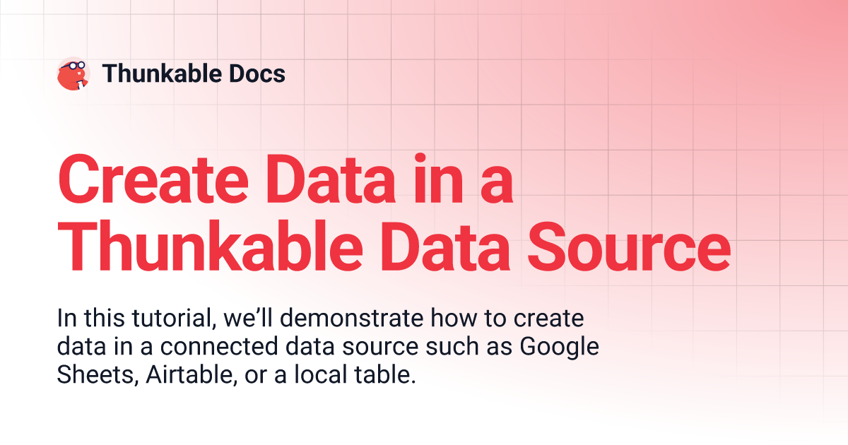 Create Data in a Thunkable Data Source | Thunkable Docs