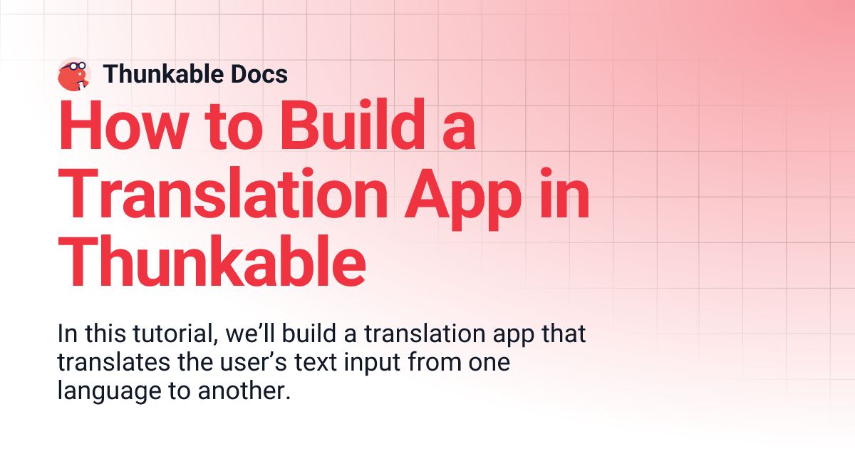 How to Build a Translation App in Thunkable | Thunkable Docs