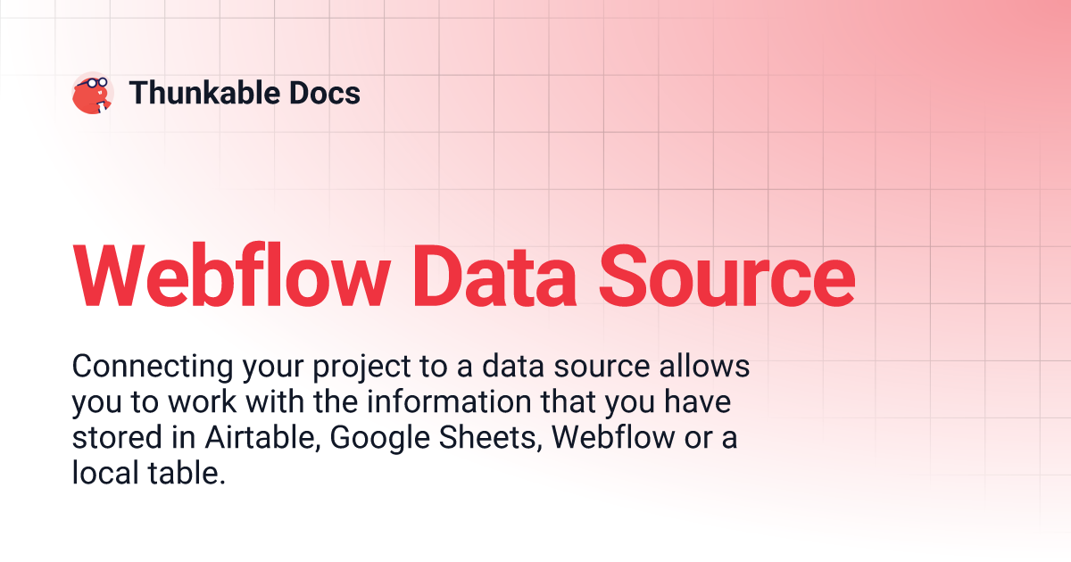 Webflow Data Source | Thunkable Docs