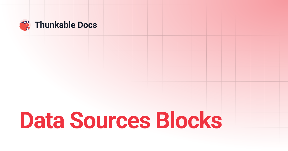 Data Sources Blocks | Thunkable Docs