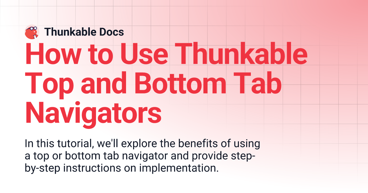 How To Use Thunkable Top And Bottom Tab Navigators Thunkable Docs