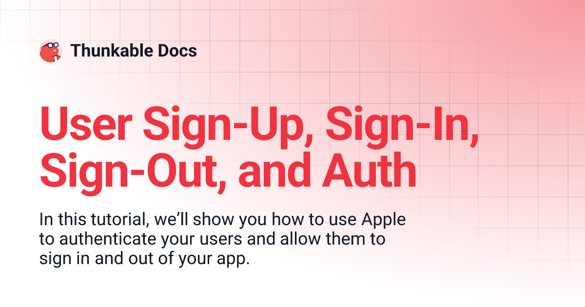 User Sign-Up, Sign-In, Sign-Out, and Auth | Thunkable Docs